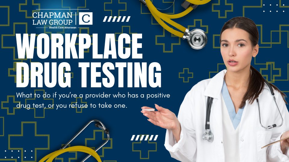 Protecting Your Medical License After a Positive Drug Test